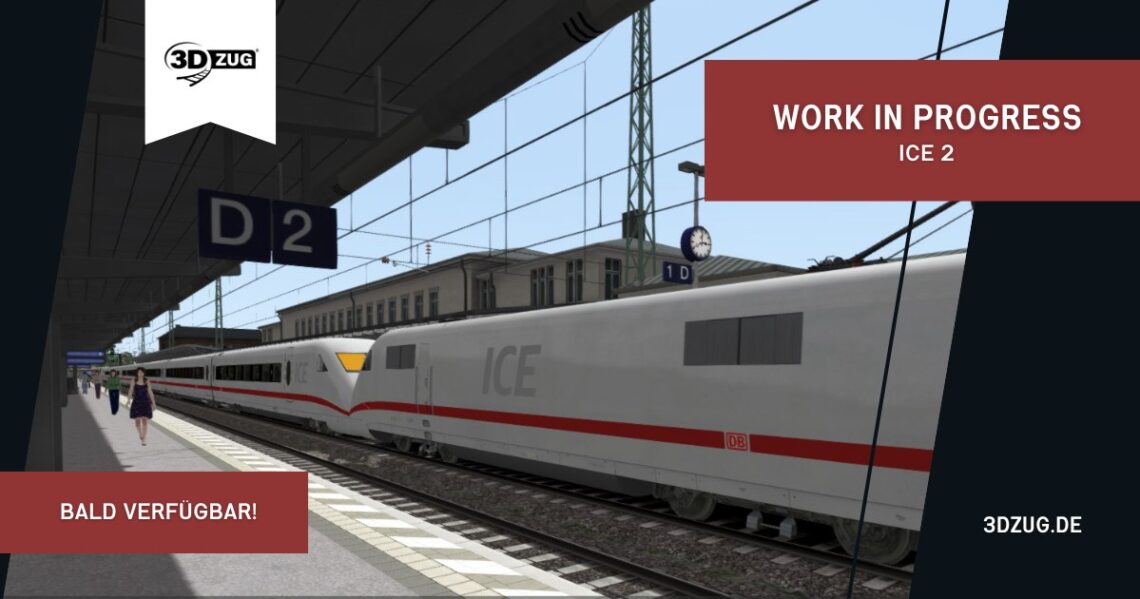 [3DZUG] Sneak Peek ICE 2 - Rail-Sim.de - Die Train Simulator Community