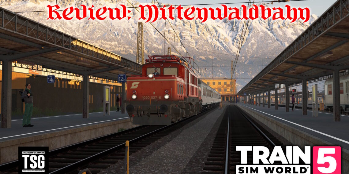 [Review] TSW 5 - Mittenwaldbahn - Rail-Sim.de - Die Train Simulator ...